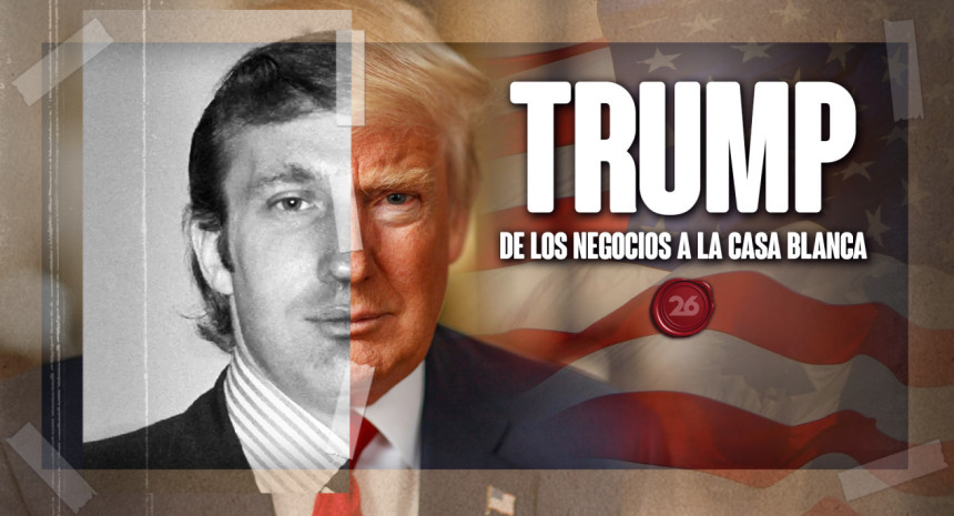 Trump De Los Negocios A La Casa Blanca Canal 26